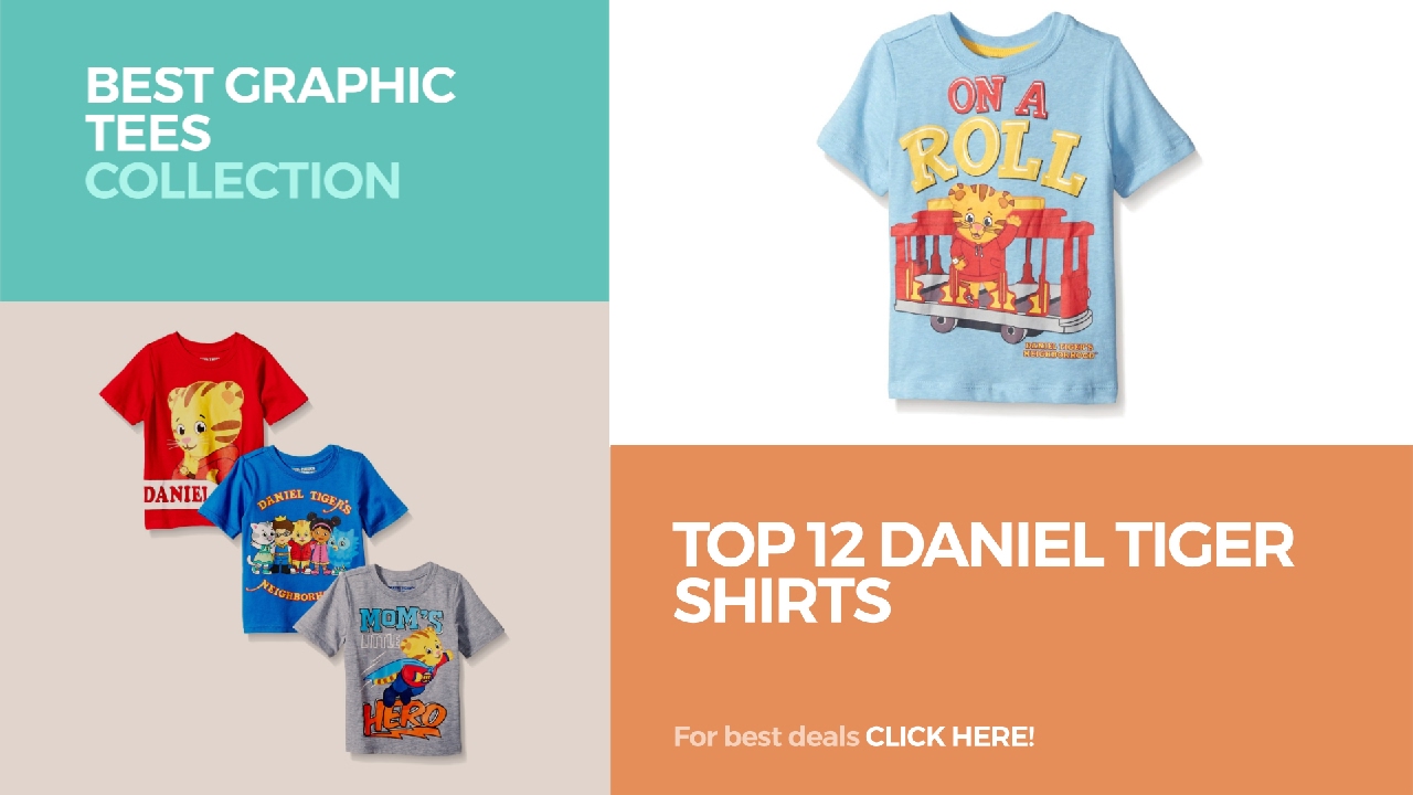 Top 12 Daniel Tiger Shirts // Best Graphic Tees Collection - YouTube