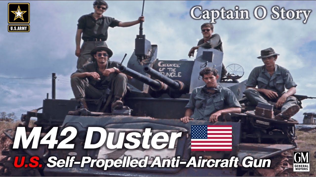 M42 Duster ปืนต่อต้านอากาศยาน จู่โจม (สหรัฐอเมริกา)/Captain O Story ...