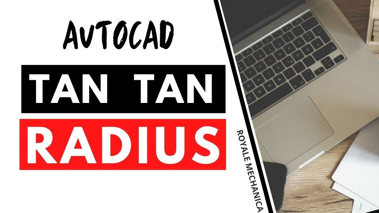 AutoCAD Tan Tan Radius Explained | Quick and Accurate Curve Drawing ...
