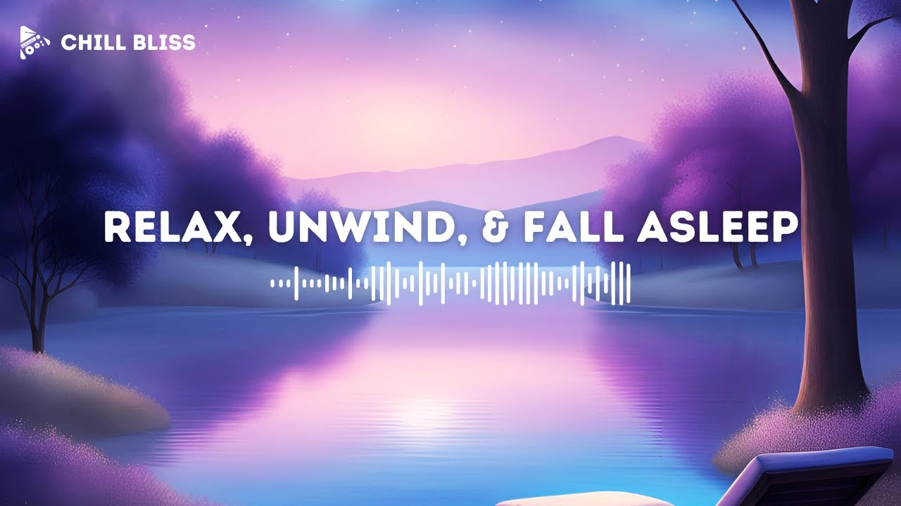 Relax, Unwind, and Fall Asleep 🌙 | Relax & Unwind Live - YouTube