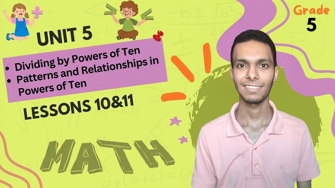Grade 5 | Unit 5 | Lessons 10-11 : Dividing by Powers of Ten & Patterns ...