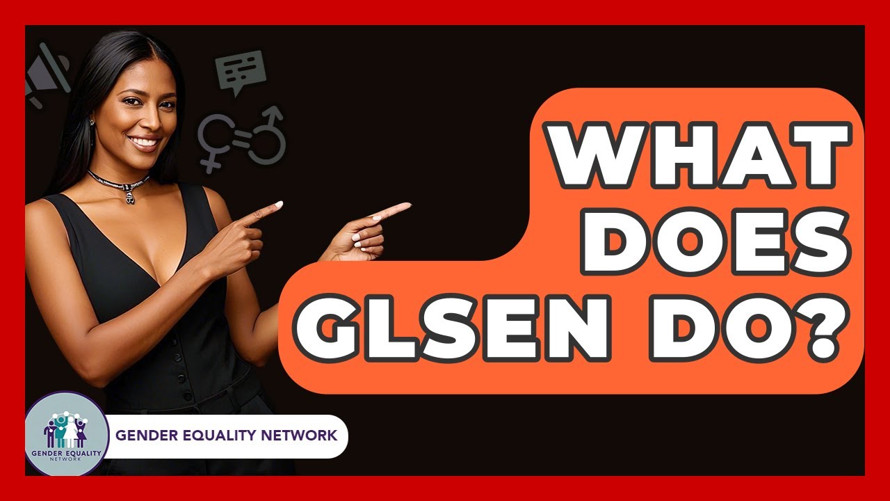 What Does GLSEN Do? - Gender Equality Network - YouTube