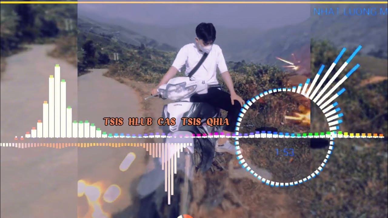 Tsis hlub cas tsis qhia |Kong cheng |Ảnh Mạ’nh Con’n - YouTube