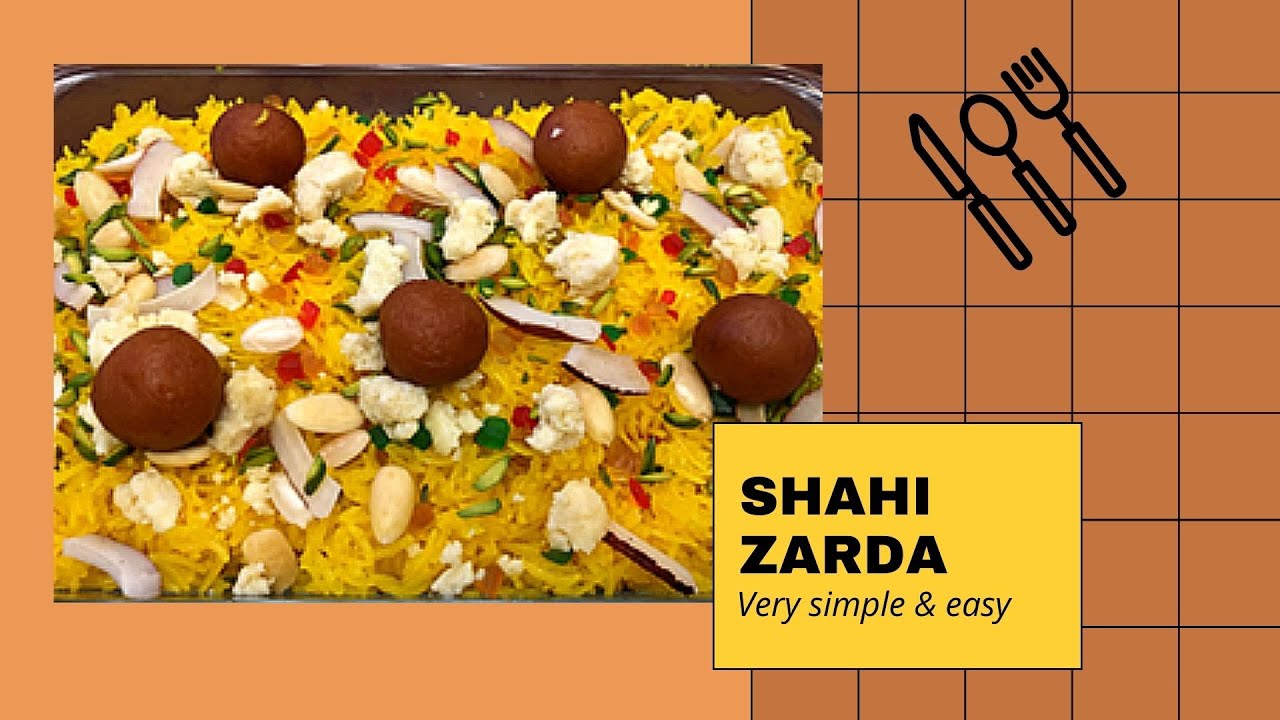 Shahi Zarda Recipe | Perfect Zarda Recipe | Sweet Rice | Meethe Chawal ...