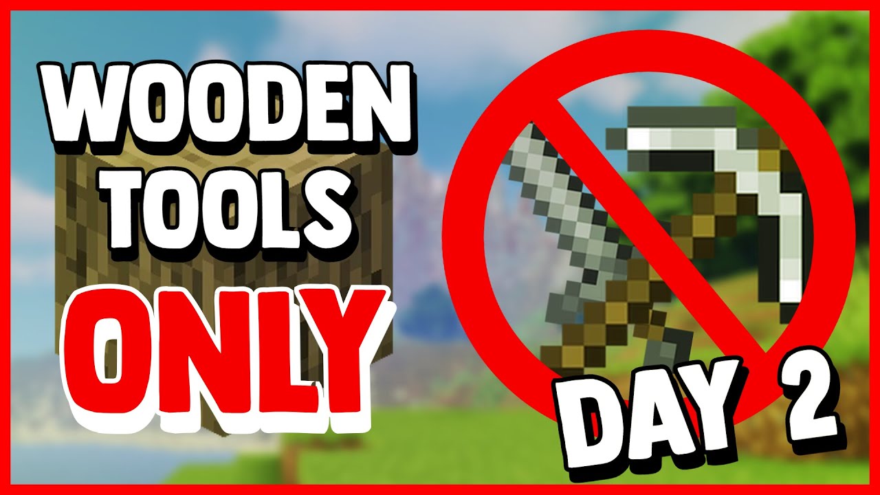 〖WOODEN TOOLS ONLY〗Hardcore Minecraft Without Crafting Any Better Tools ...