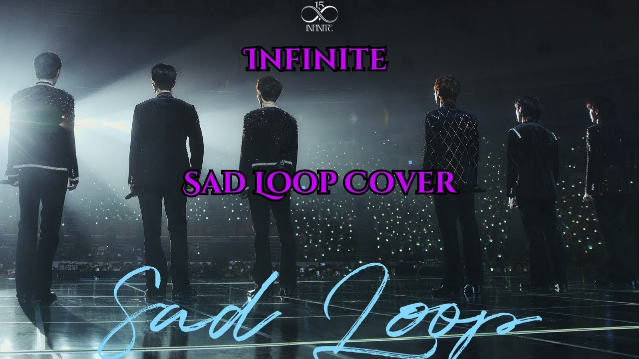 인피니트 (Infinite) 볼 수 있어 (Sad Loop) Cover - YouTube