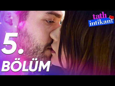 Tatlı İntikam - 5. Bölüm - FULL BÖLÜM