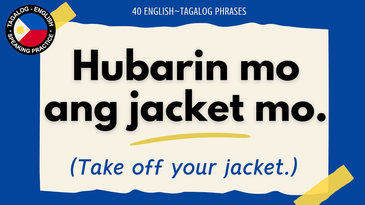 SPEAK FILIPINO NOW: LEARN 40 ENGLISH-TAGALOG PHRASES | English-Tagalog ...