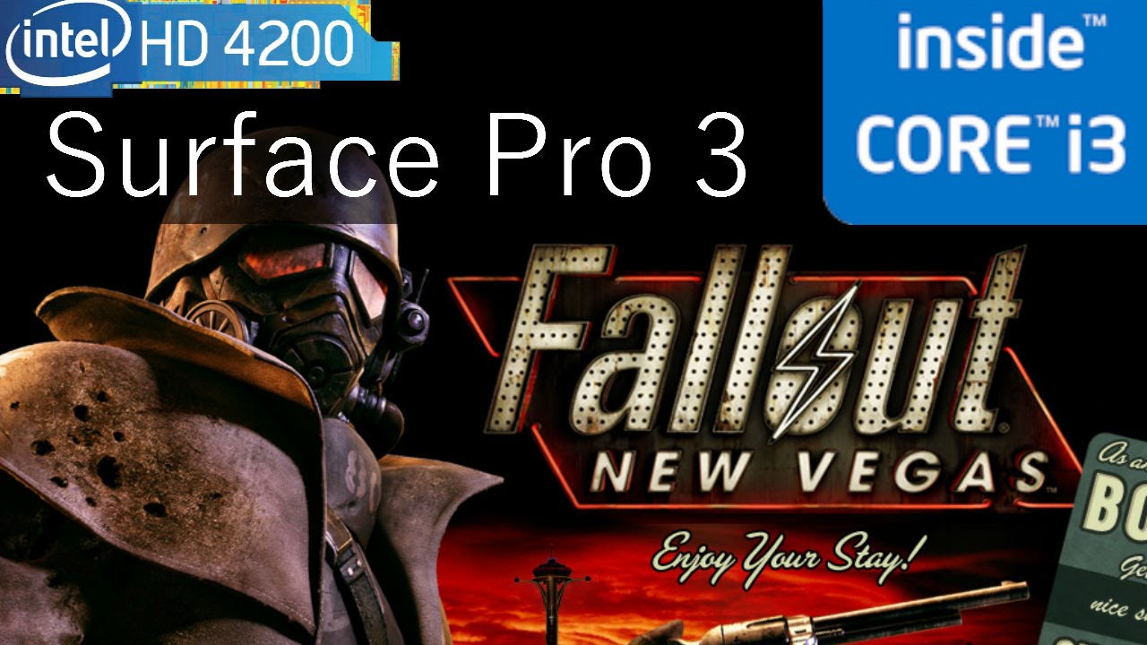 Fallout New Vegas on Surface Pro 3 i3 gaming with intel hd 4200 ...