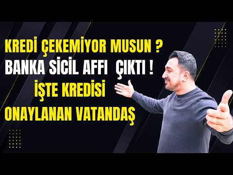KREDİ ÇEKEMEYENLERE MÜJDE ! SİCİLİ BOZUK OLANLAR BURAYA