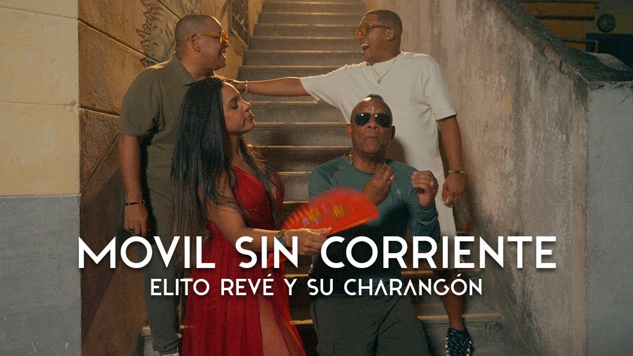 Elito Revé y su Charangón - Móvil Sin Corriente (Video Oficial) - YouTube