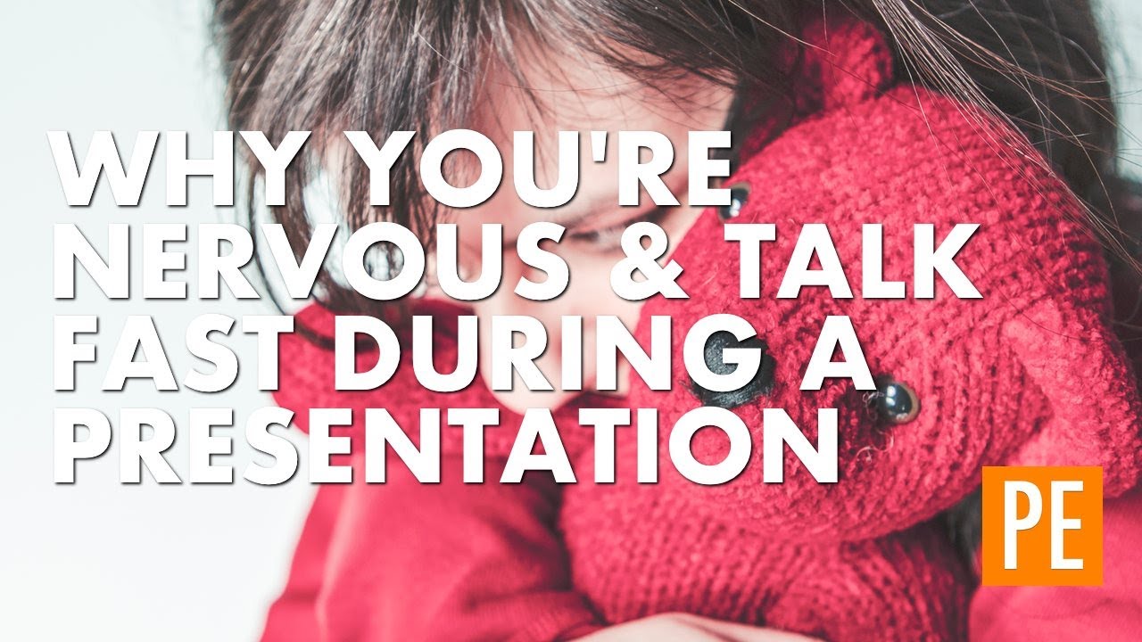 Why You're Nervous and Talk Fast During a Presentation - YouTube