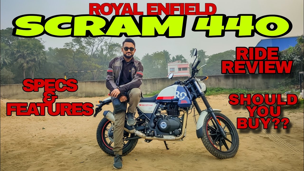 ROYAL ENFIELD SCRAM 440-RIDE REVIEW, SPECIFICATIONS-IN DEPTH REVIEW ...