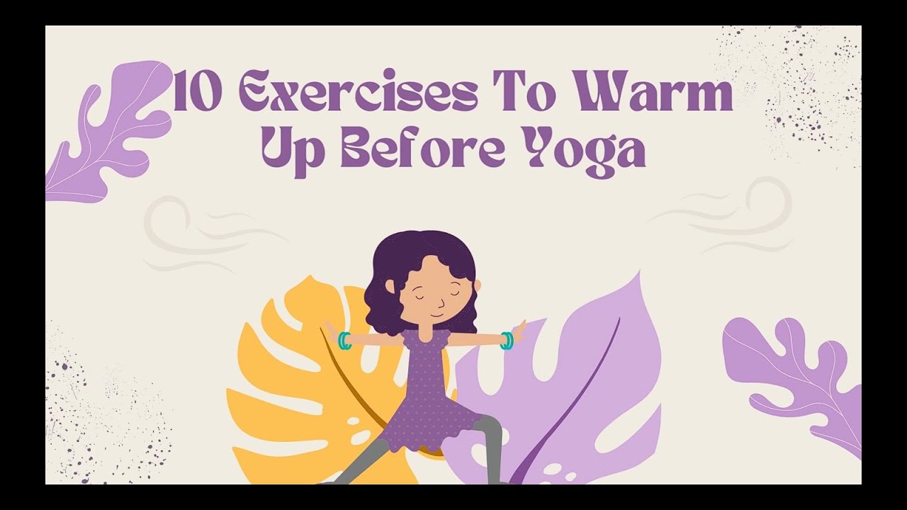 10 mint Yoga Warm-Up - Pre-Workout & Morning Yoga | Exercise Daily ...