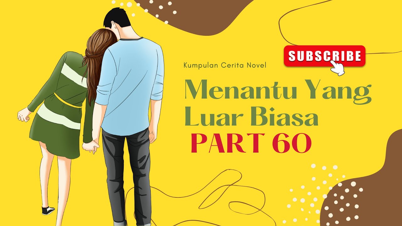 Menantu yang luar biasa part 60 | Kumpulan Cerita Novel - YouTube