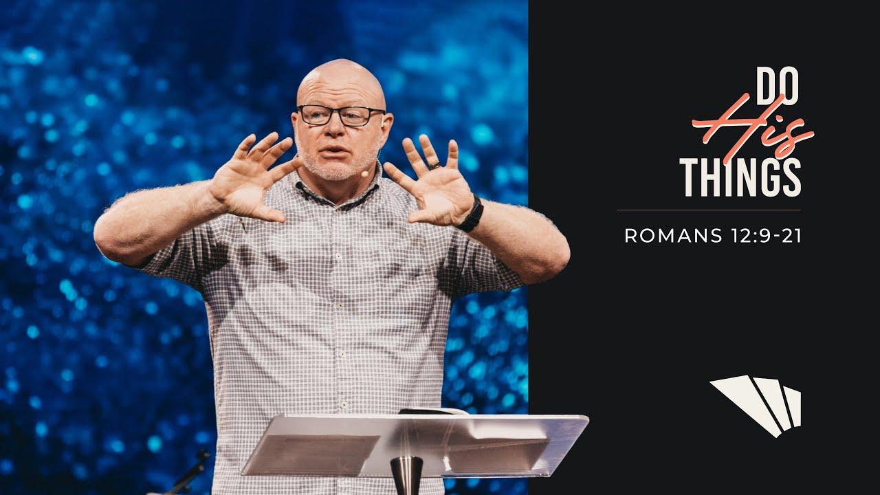 Do His Things || Romans 12:9-21 || Dr. Ryan Dupeé || January 1, 2023 ...