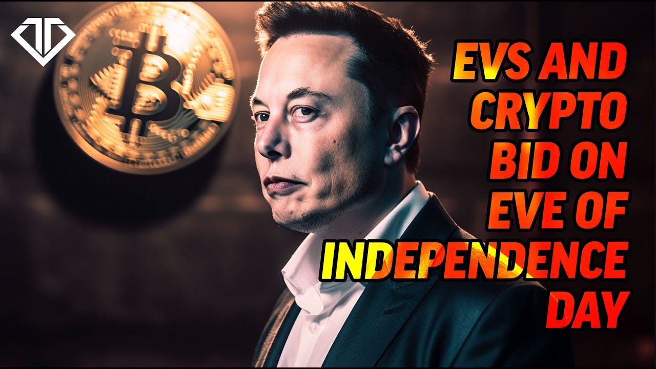 EVs and Crypto Bid on Eve of Independence Day - YouTube