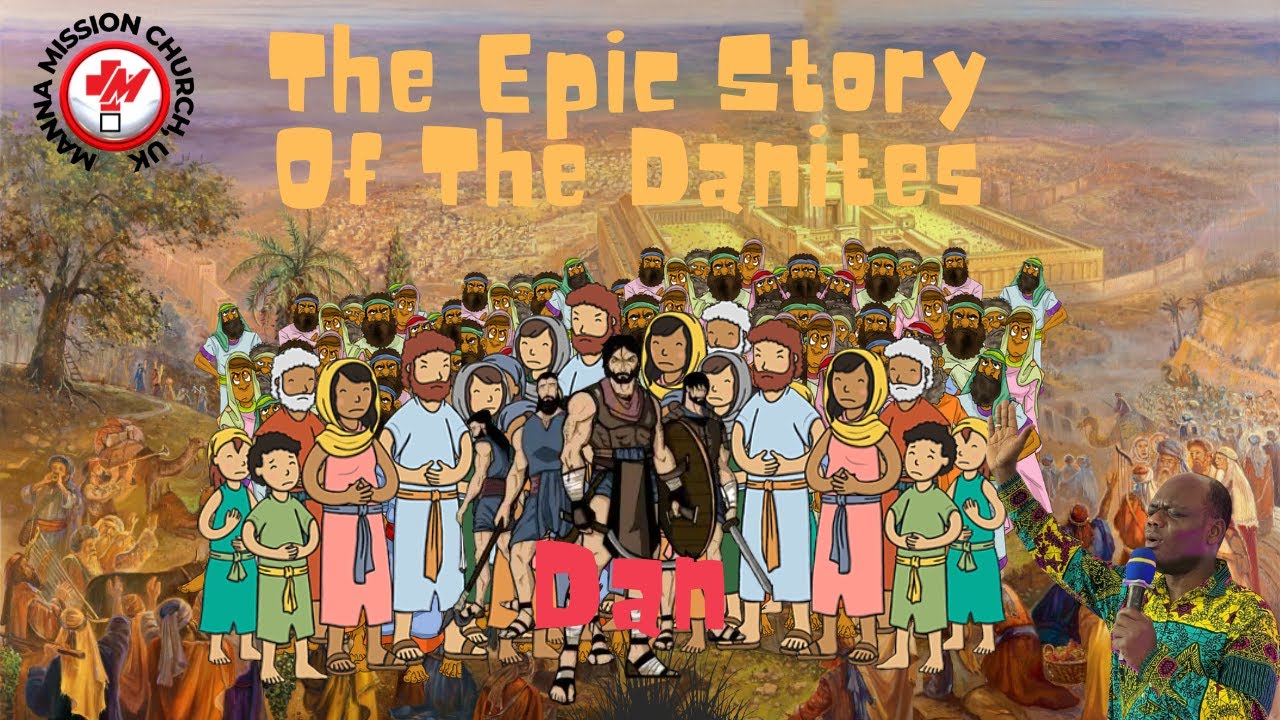 The Epic Story Of The Danites - Rev Ebenezer Ablorh - YouTube