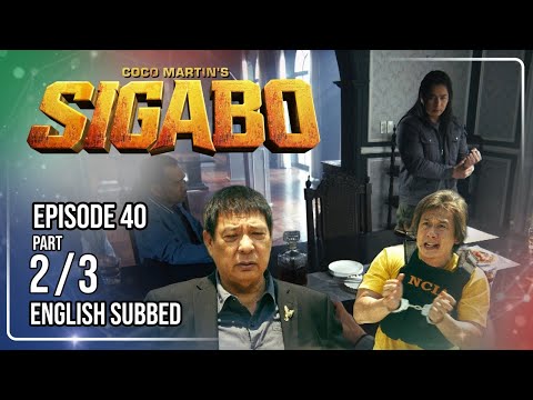 Coco Martin's Sigabo | Episode 40 (2/3) | August 14, 2026