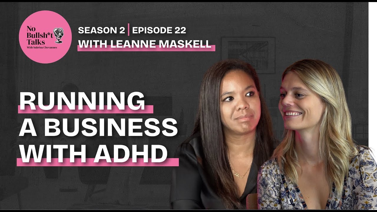 S2 E22: Running a business with ADHD with Leanne Maskell - YouTube