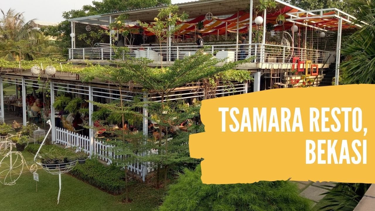 Jalan-Jalan ke Tsamara Resto, Bekasi - YouTube