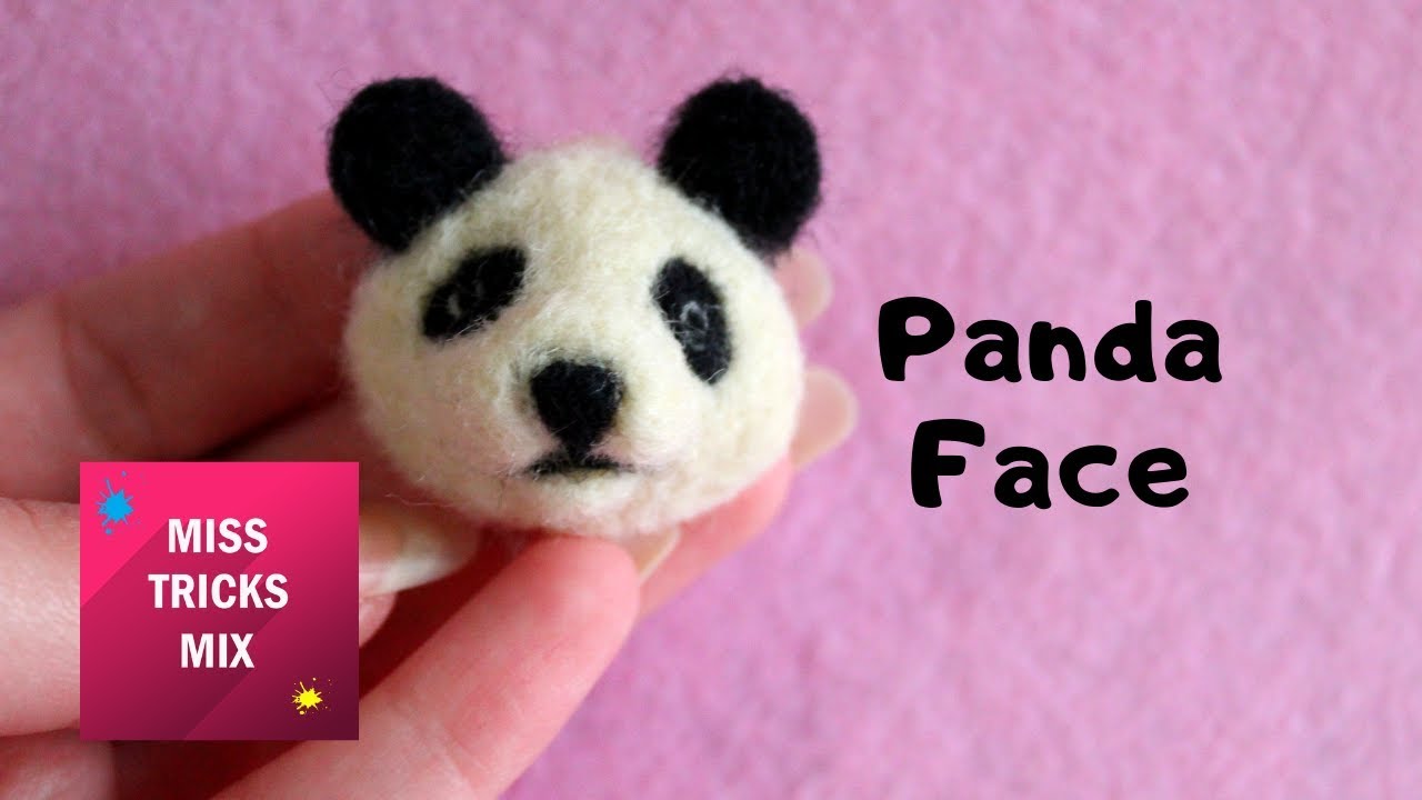 Panda Face Needle Felting DIY Tutorial | Part 1 - YouTube