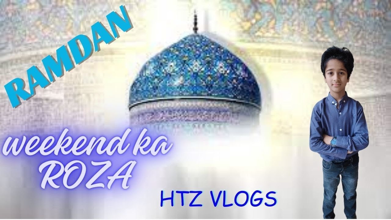 RAMDAN MOTIVATION | Weekend ka Roza and Taskssss - YouTube