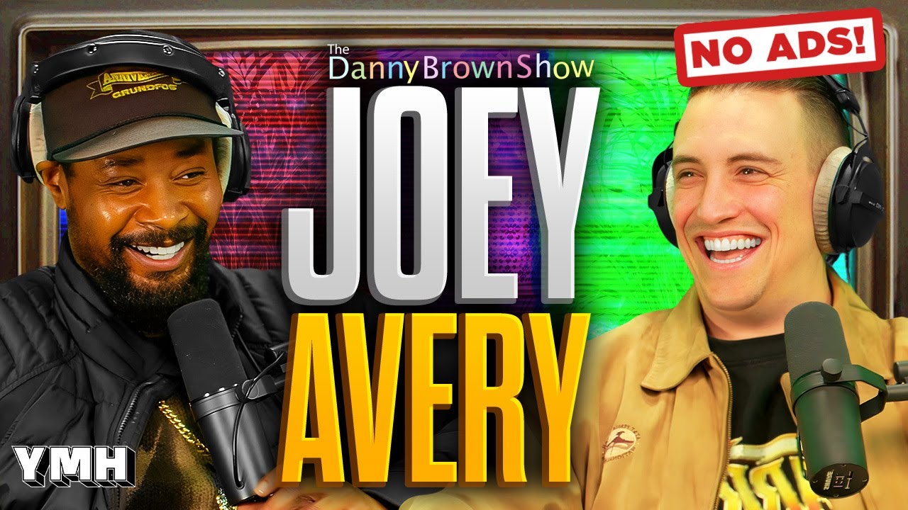 No Ads | Is Hawk Tuah Alive? w/ Joey Avery | The Danny Brown Show - YouTube