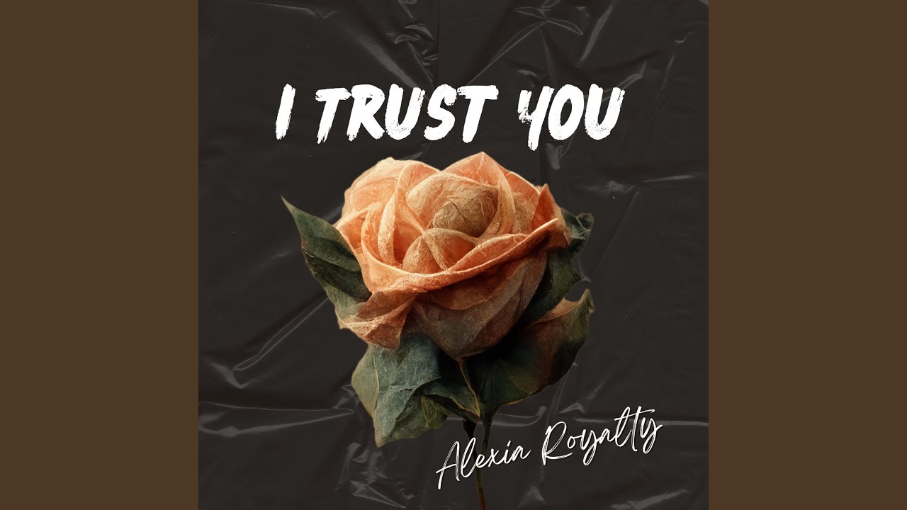 I Trust You - YouTube