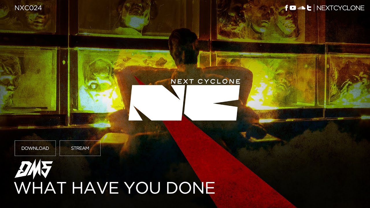 DMS - What have you done (Next Cyclone 024) - YouTube