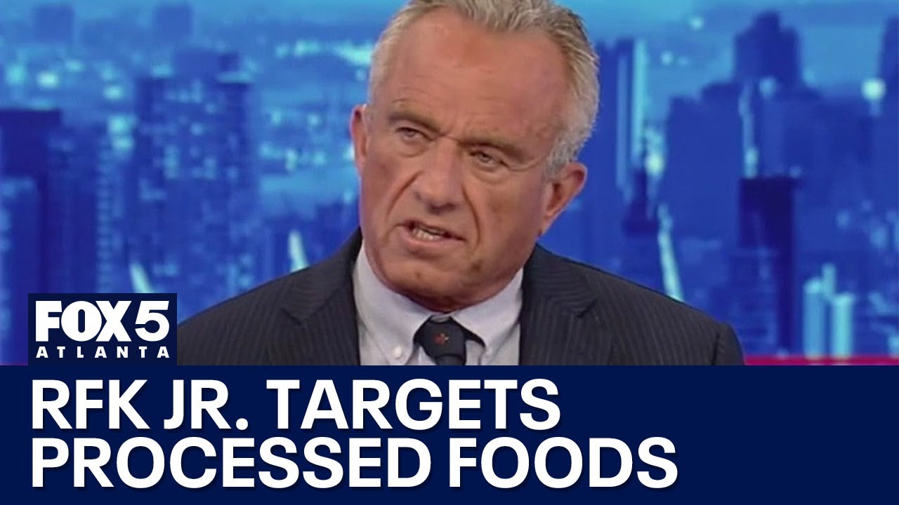 Processed food targeted by RFK Jr. | FOX 5 News - YouTube
