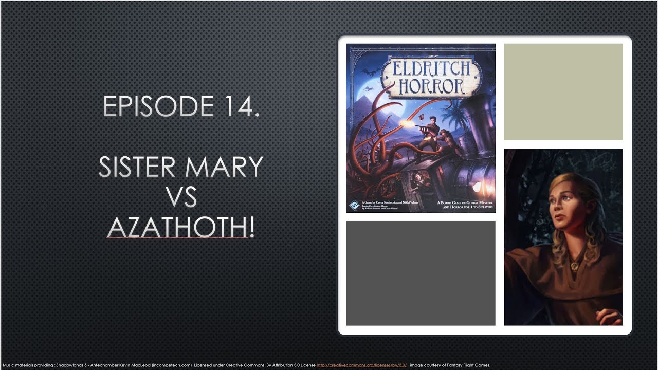 The Investigator Games. Eldritch Horror Edition. Episode 14. Sister ...