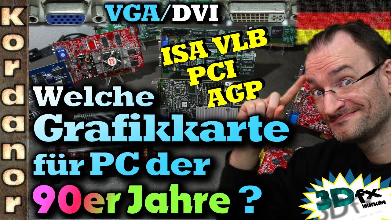 Welche Grafikkarte für Retro-PC der 90er? VGA/DVI, ISA/PCI/AGP, 3dfx ...