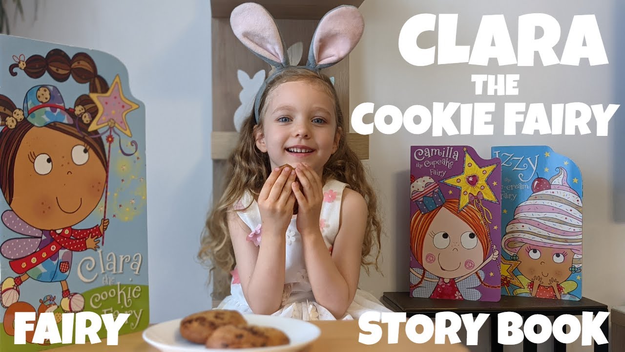 Clara the Cookie Fairy - Book Read Aloud - Fairy Story by Tim Bugbird ...