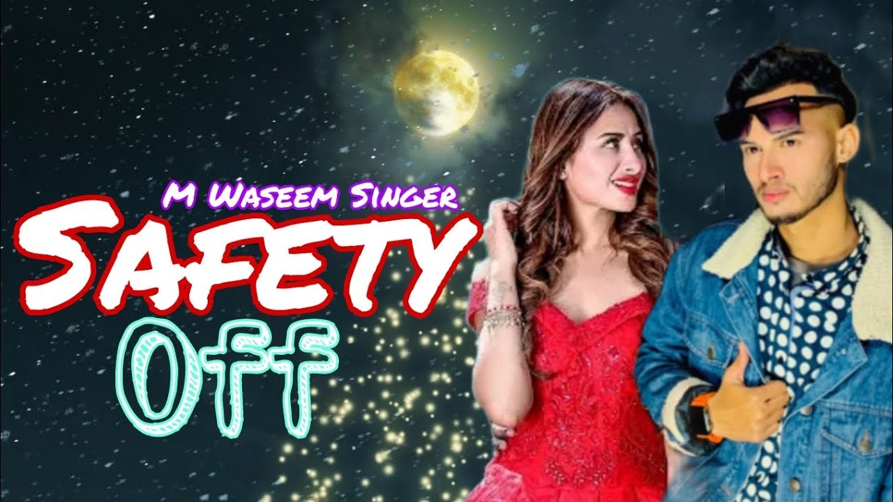 Safety Off___/ M Waseem Singer/ Official Audio/ by - YouTube