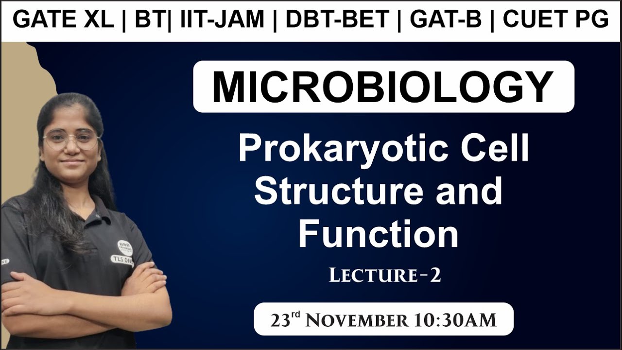 GATE BT/XL | IIT -JAM | DBT- BET | CUET PG | GAT-B | Microbiology | Prokaryotic Cell (L-2 ...