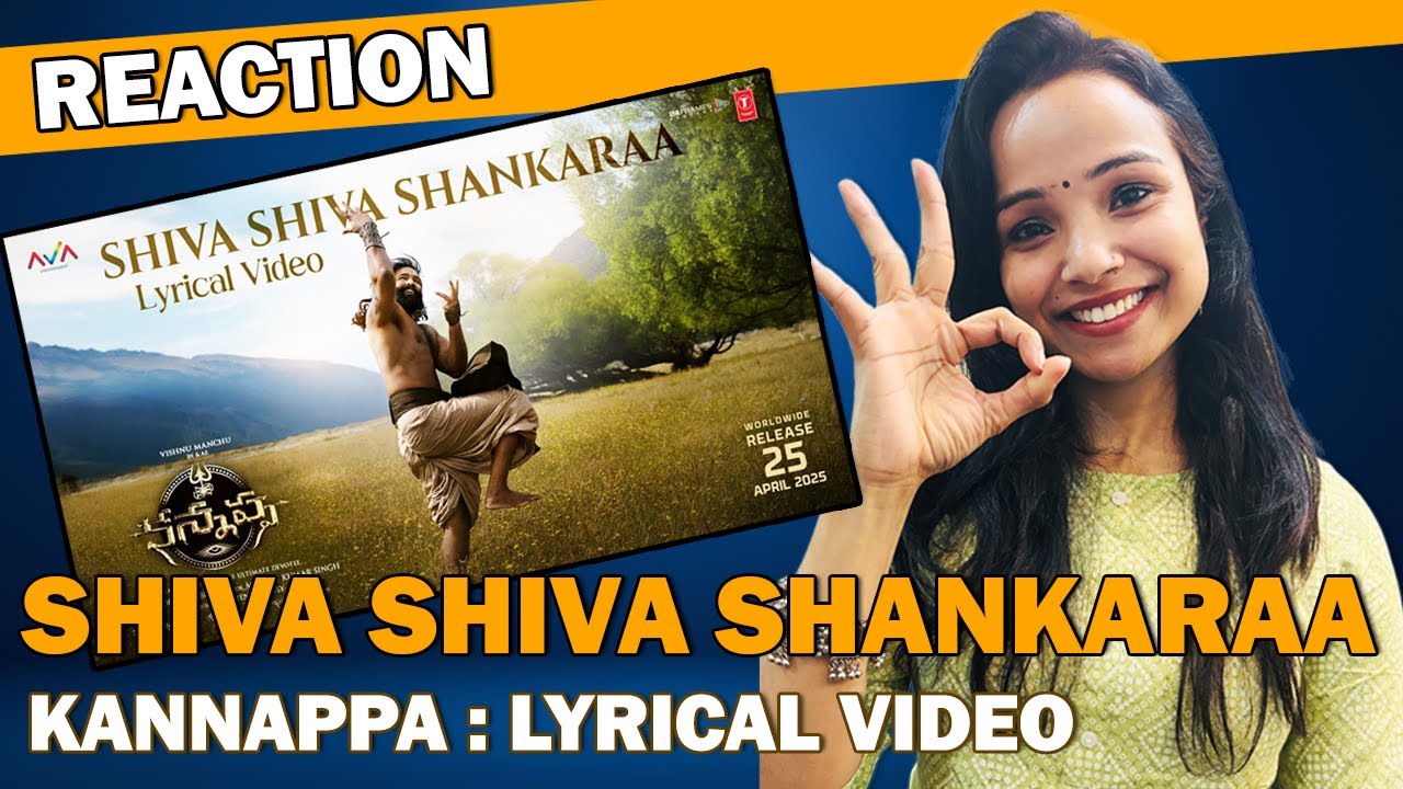 Shiva Shiva Shankaraa Song Reaction (Telugu) | Kannappa 😍 - YouTube