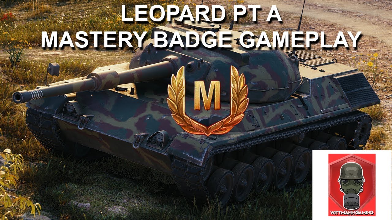 Leopard PT A Mastery Badge Gameplay | World of Tanks Blitz - YouTube