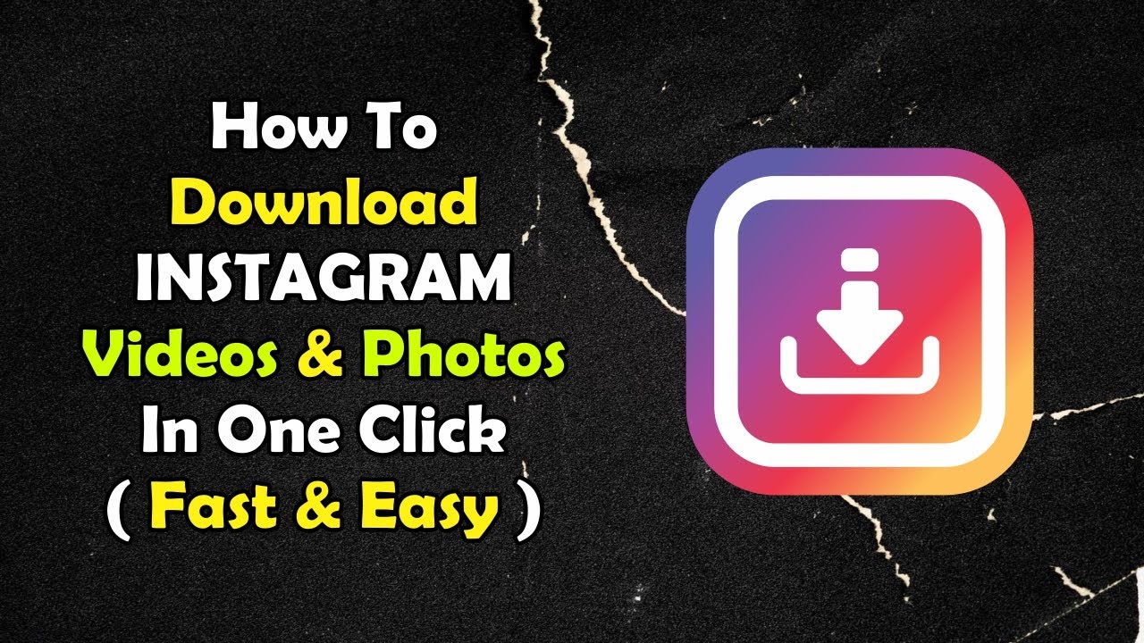 How to Download IG Videos & Photos in One Click Fast! - YouTube