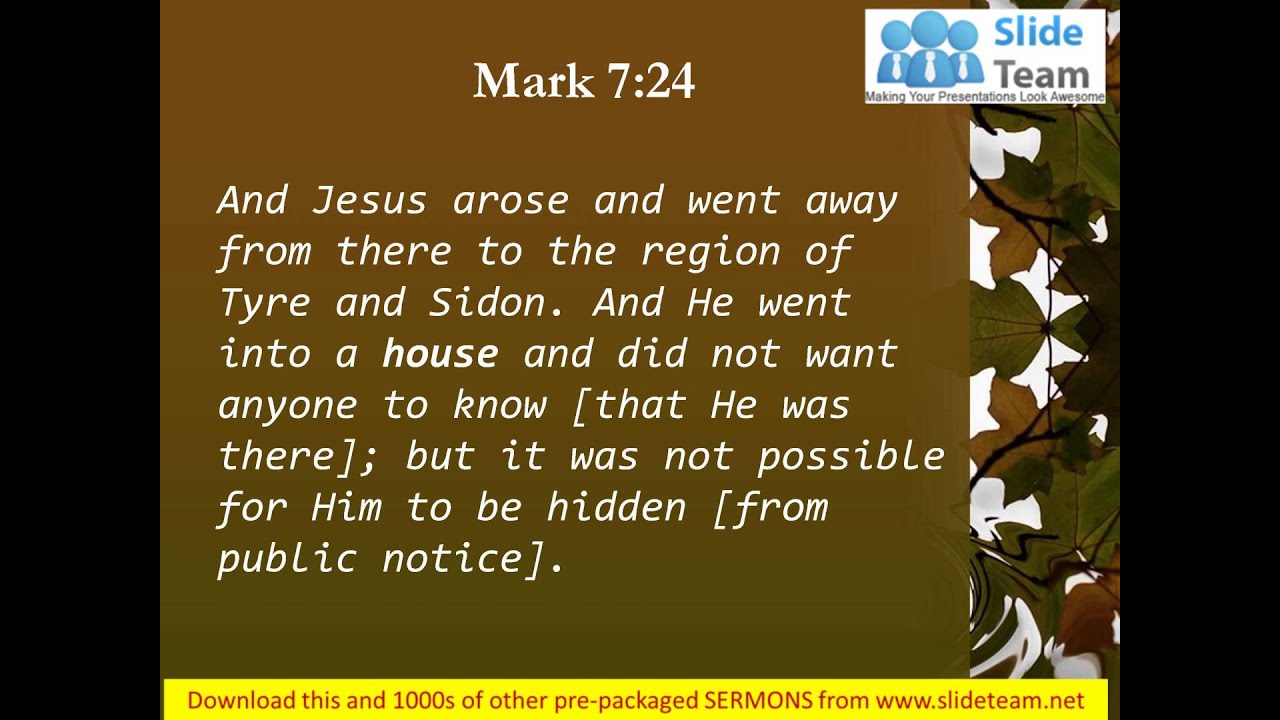 Mark 7 24 He Could Not Keep His Presence PowerPoint Church Sermon YouTube mark-7-24-he-could-not-keep-his-presence-powerpoint-church-sermon-youtube