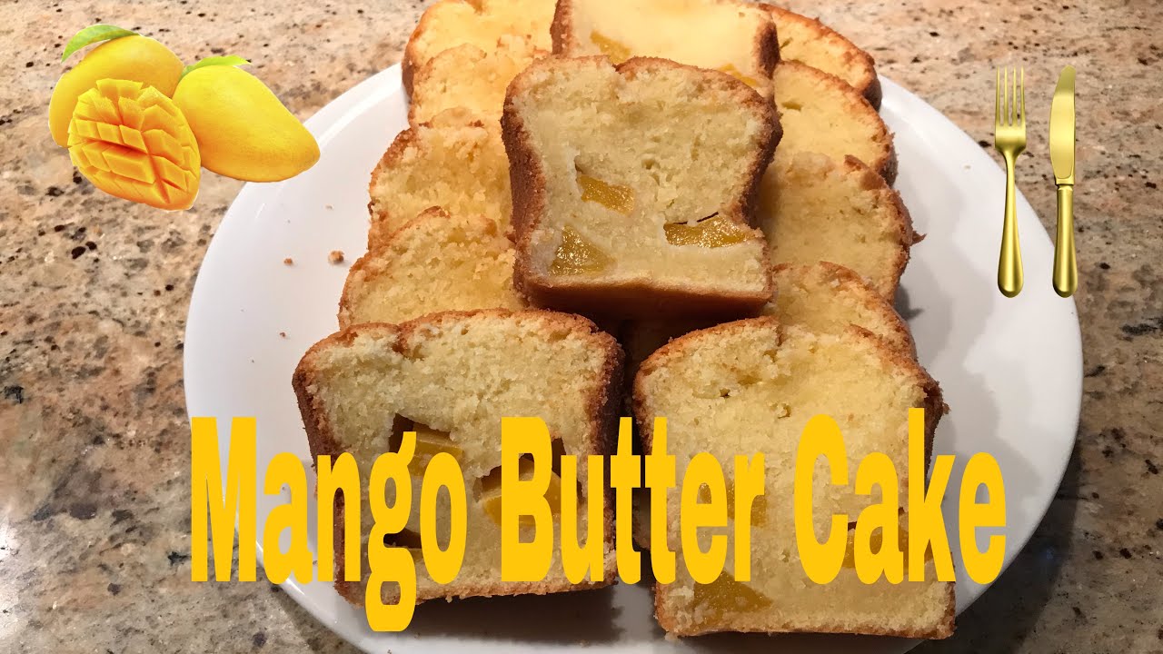 How To Make Mango Butter Cake ,Mango Butter Cake Recipe! - YouTube