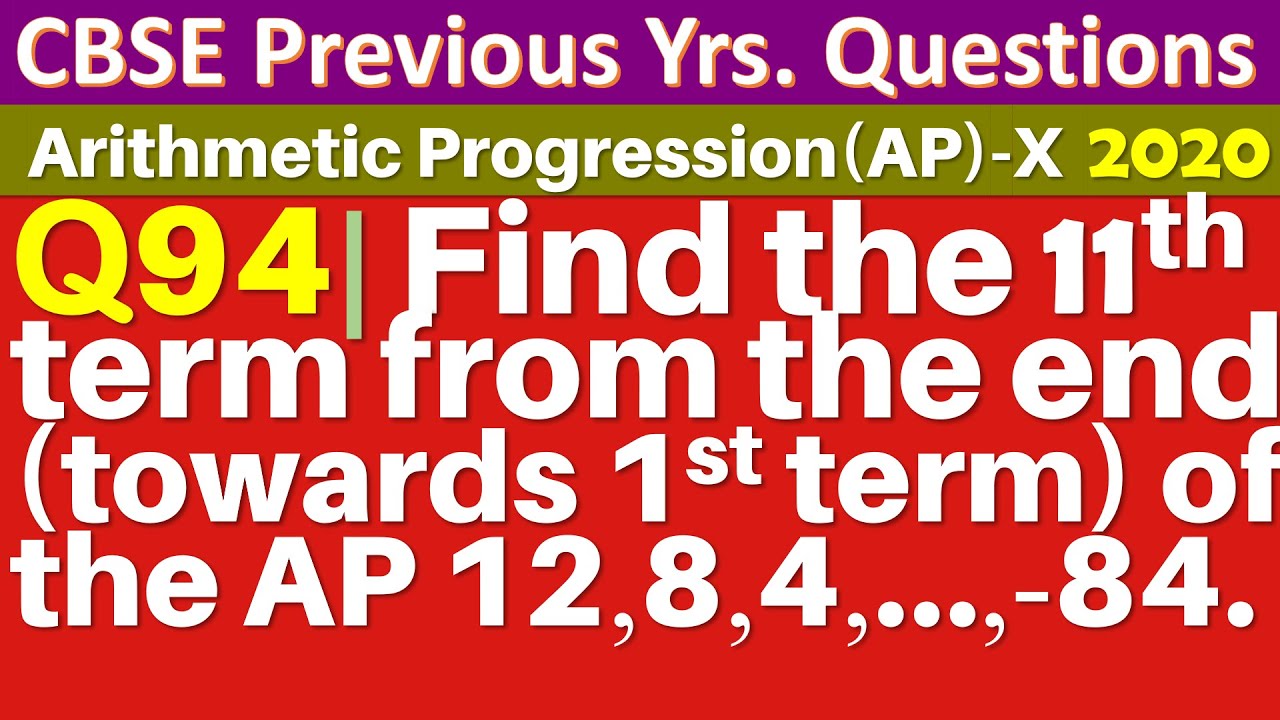 Q94 Find The 11th Term From The Last Term towards The First Term Of q94-find-the-11th-term-from-the-last-term-towards-the-first-term-of