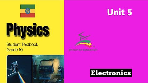 Old Grade 10 Physics Unit 5 Electronics - YouTube