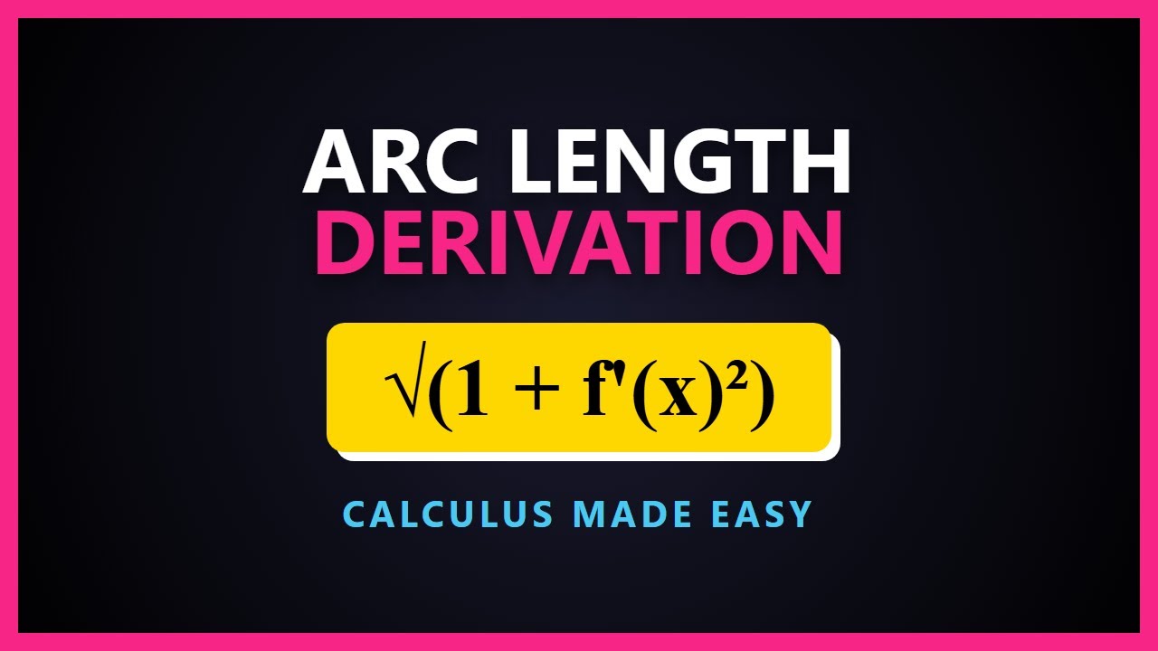 Arc Length Formula Derivation: Using Pythagorean Theorem - YouTube