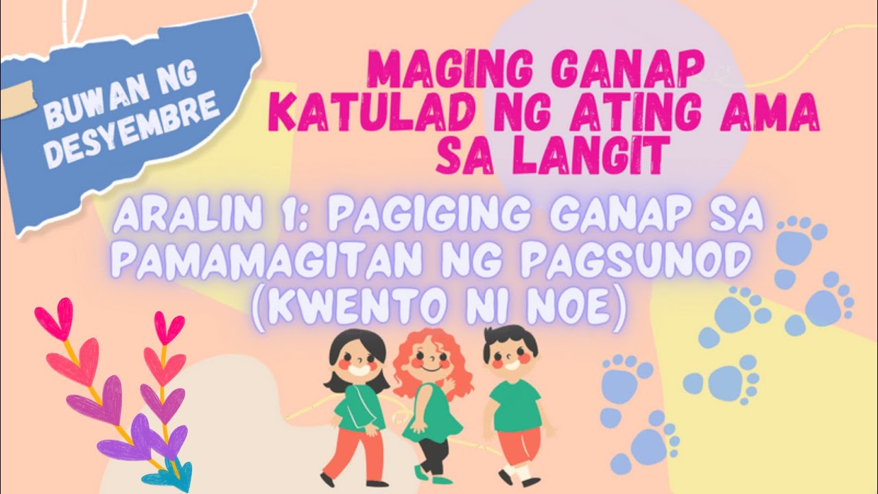 Aralin: PAGIGING GANAP SA PAMAMAGITAN NG PAGSUNOD - YouTube