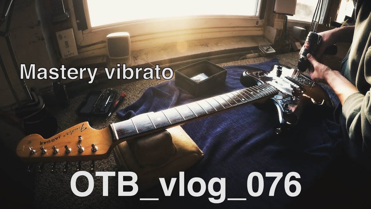Mastery vibrato :: OTB_vlog_076 - YouTube