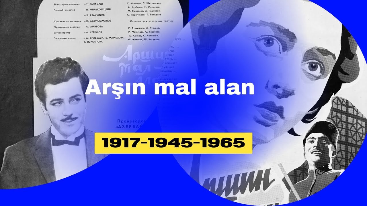 Arşın mal alan (1917,1945,1965) Azerbaycan Filmi - YouTube