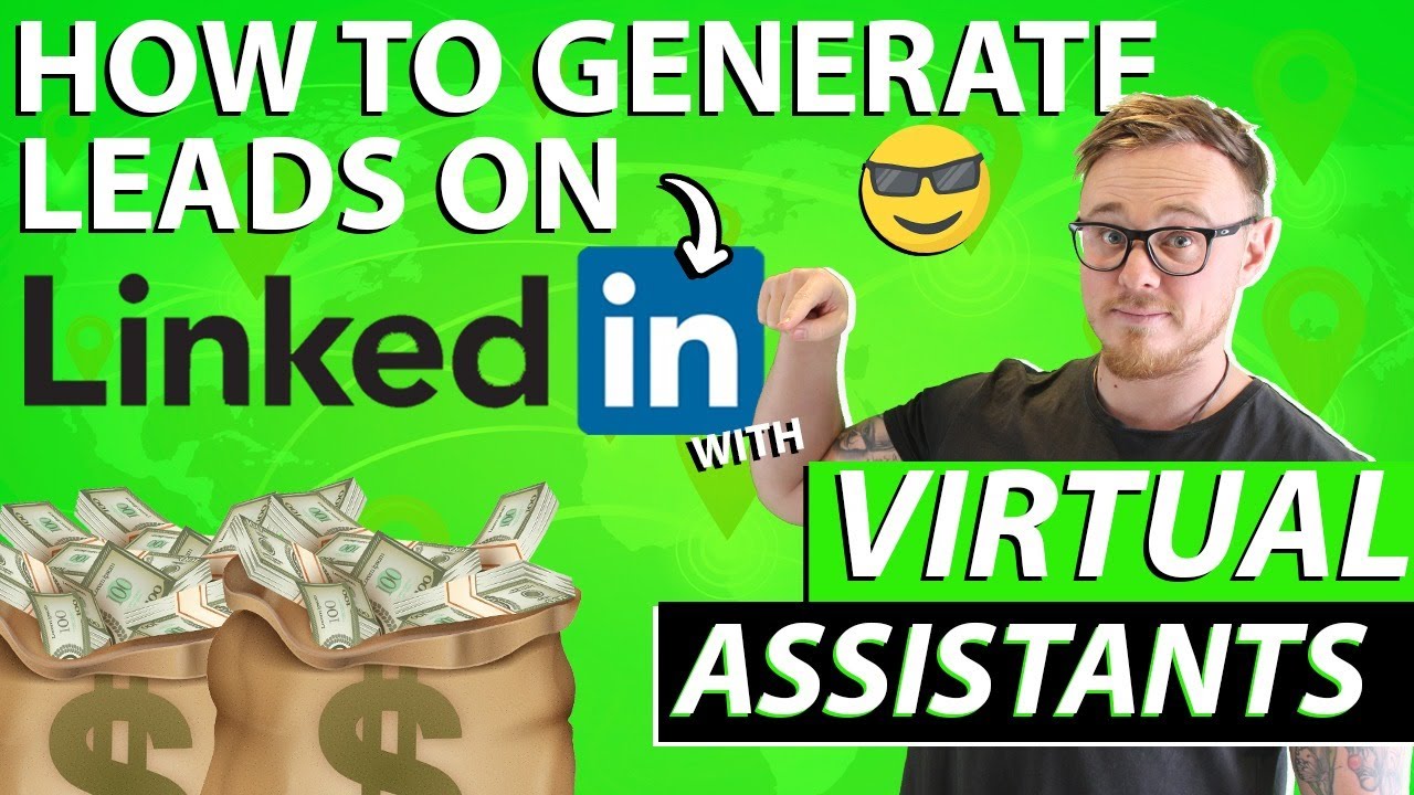 How to Use A Virtual Assistant on LinkedIn to Generate Leads - YouTube