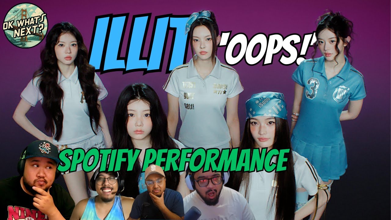 They need to tour! | ILLIT - 'oops!' (Spotify Performance Video) - REACTION! - YouTube