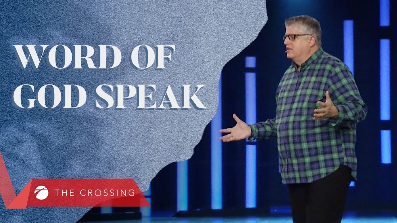 Word of God Speak | Jerry Harris | The Crossing - YouTube